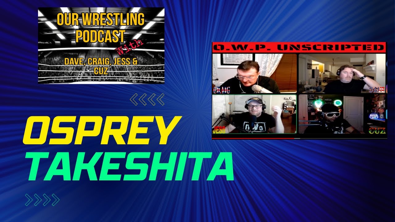 Osprey and Takeshita | AEW Revolution | OWP Unscripted 3/8/24 - YouTube