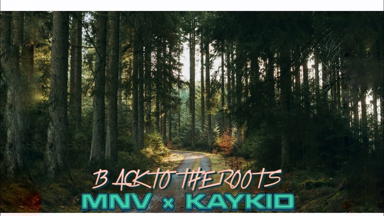 MNV × KAY KID :- BACK TO THE ROOTS | EP :- PARICHAY | 2023 | @KayKid ...