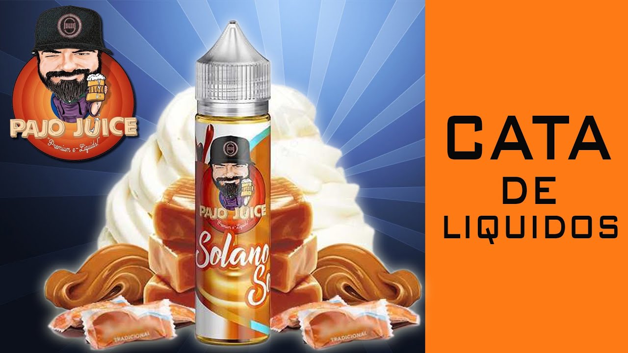 CATA #78- SOLANO'S SOUL- PAJO JUICE- EL AUTENTICO CARAMELO DE TOFFE ...