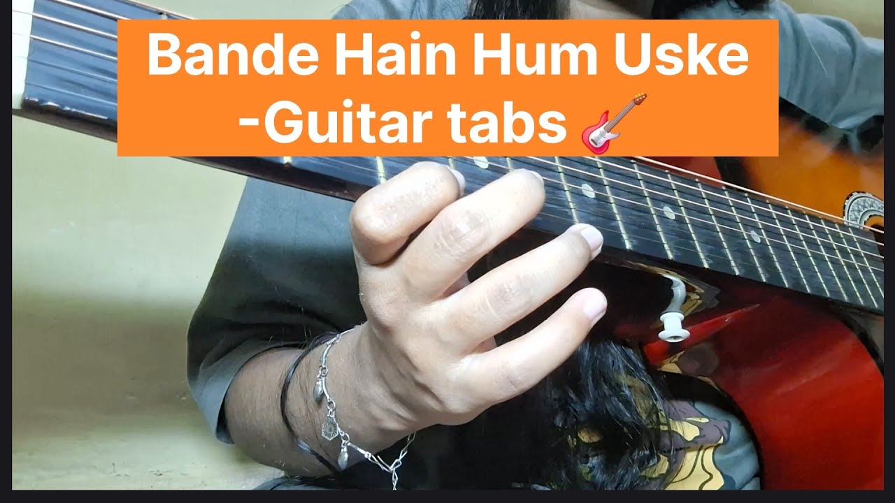 Bande Hain Hum Uske Guitar Tune on Single String | Guitar Instrumental ...