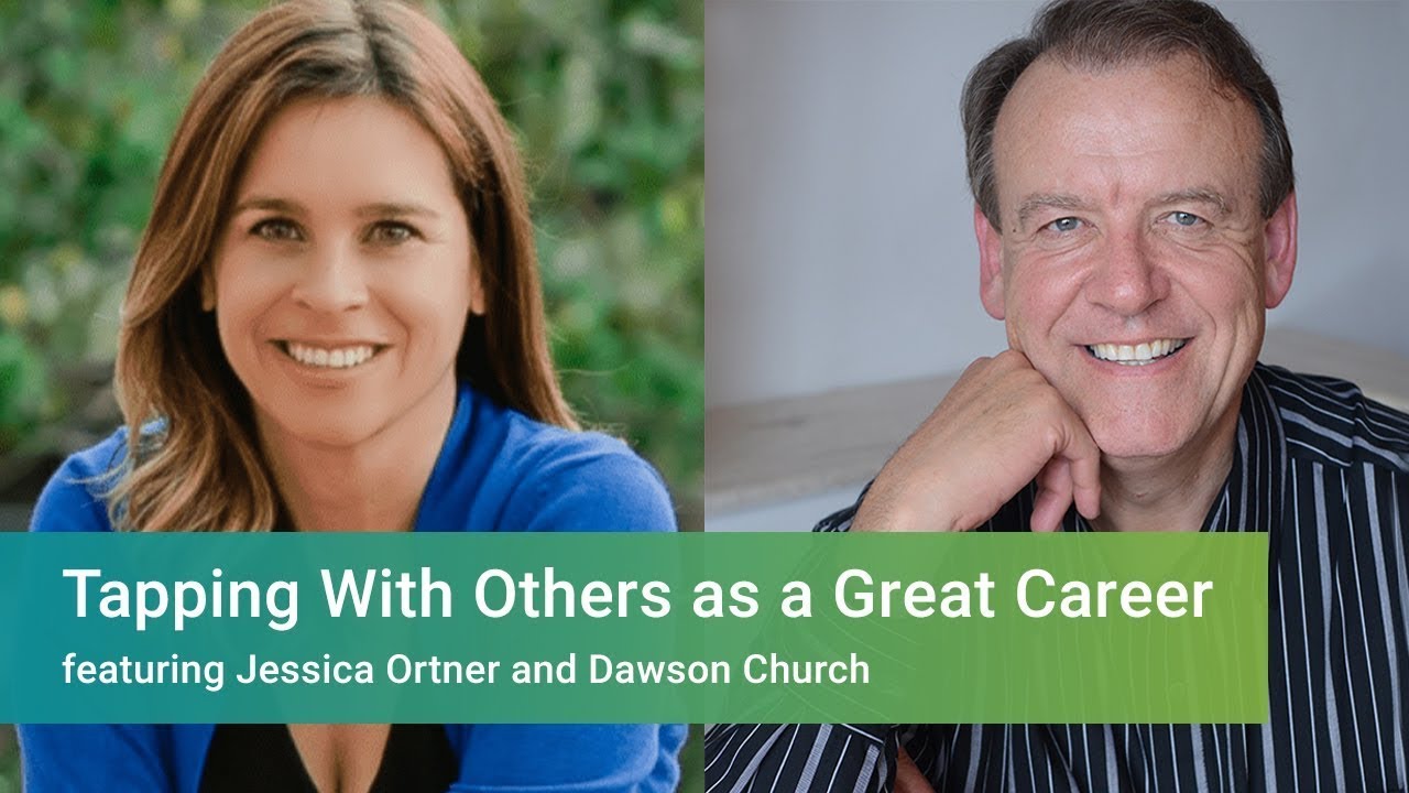 Tapping with Others as a Great Career with Jessica Ortner and Dr ...
