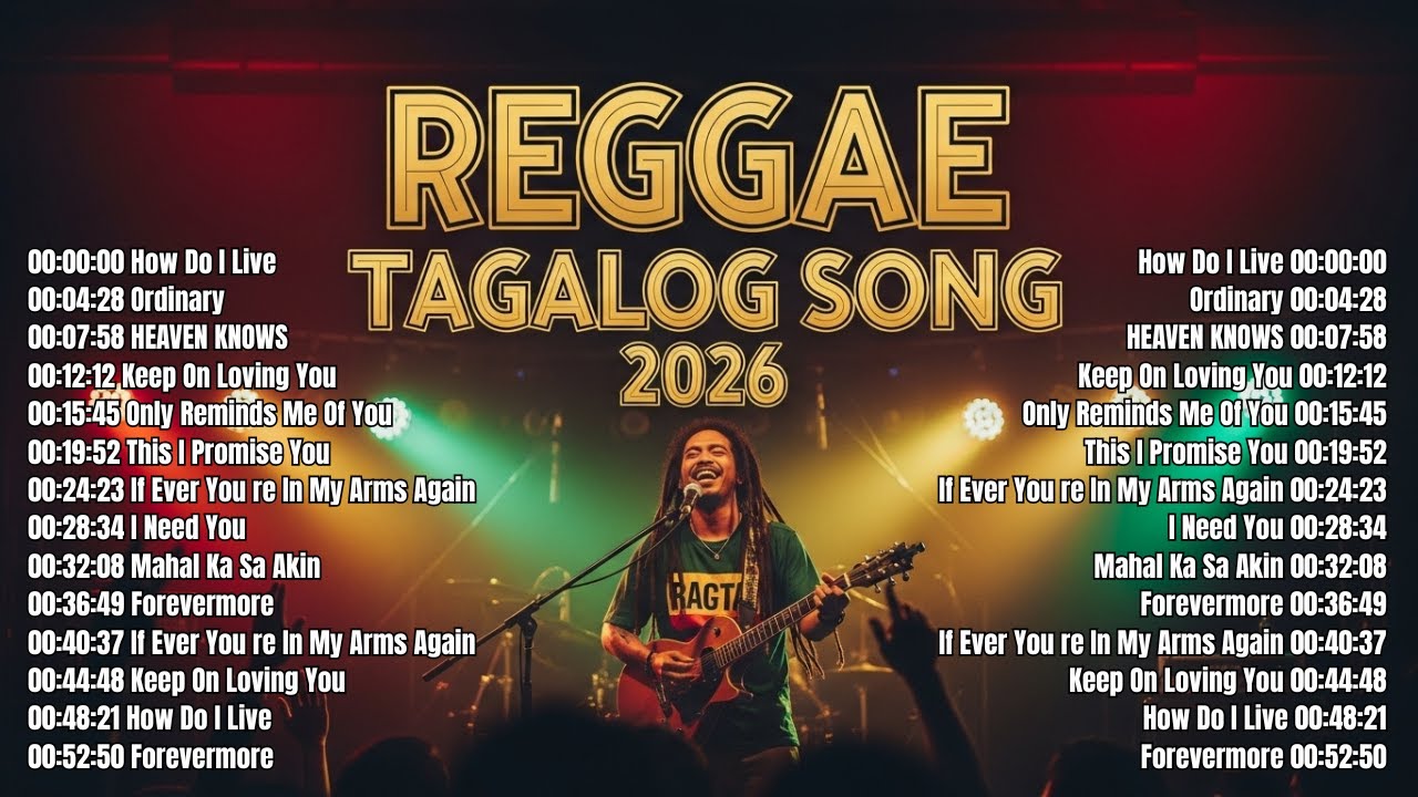 TOP REGGAE TAGALOG SONGS 2026 | RELAXING REGGAE MUSIC MIX | ALL TIME ...