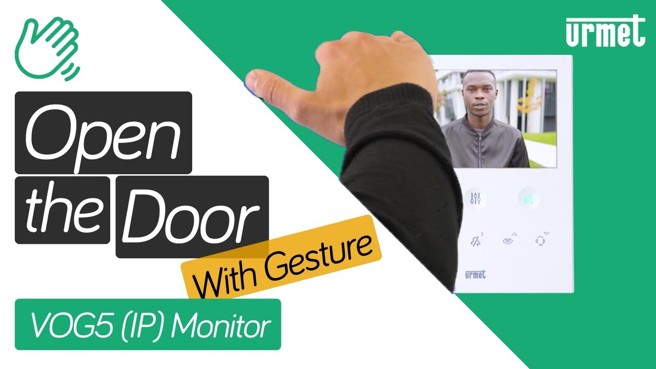 How to Open the Door by Gesturing to Your Urmet VOG 5 (IP) Handsfree ...