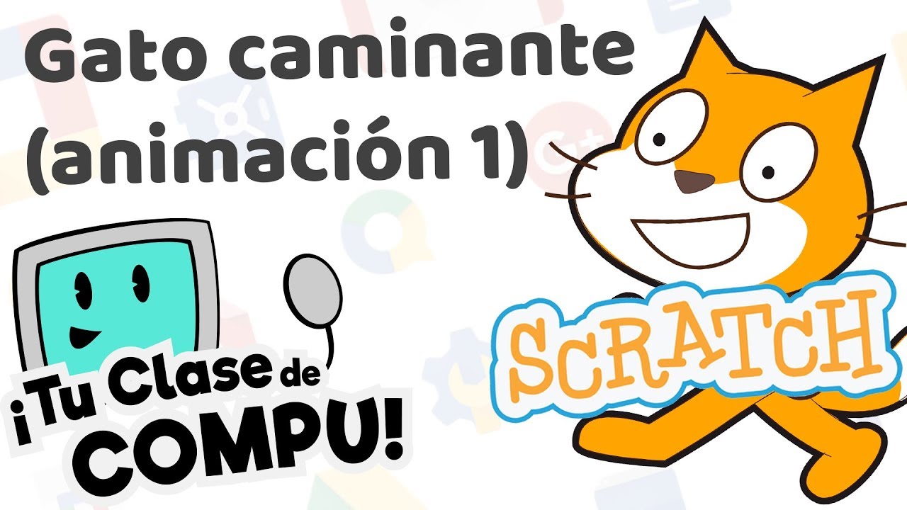 Scratch 2019 - Gato camina (animación básica) - TuClasedeCompu - YouTube