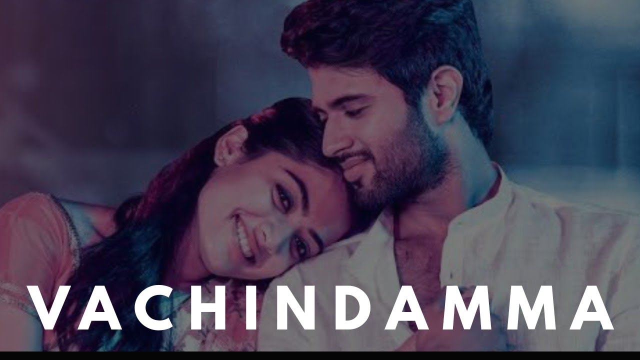 Vachindamma Full Video Song || Geetha Govindam Songs || Vijay ...