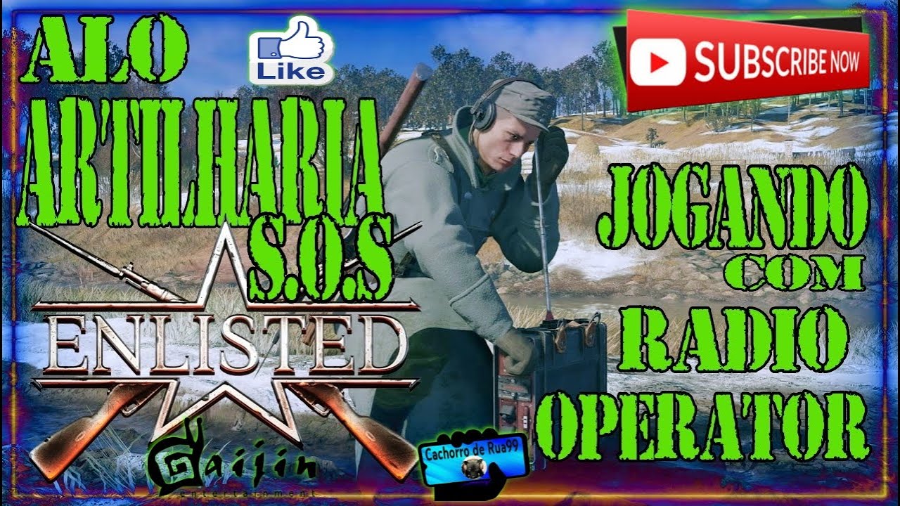 ENLISTED - O RADIO OPERATOR S.O.S - ARTILHARIA! - PS4 - YouTube