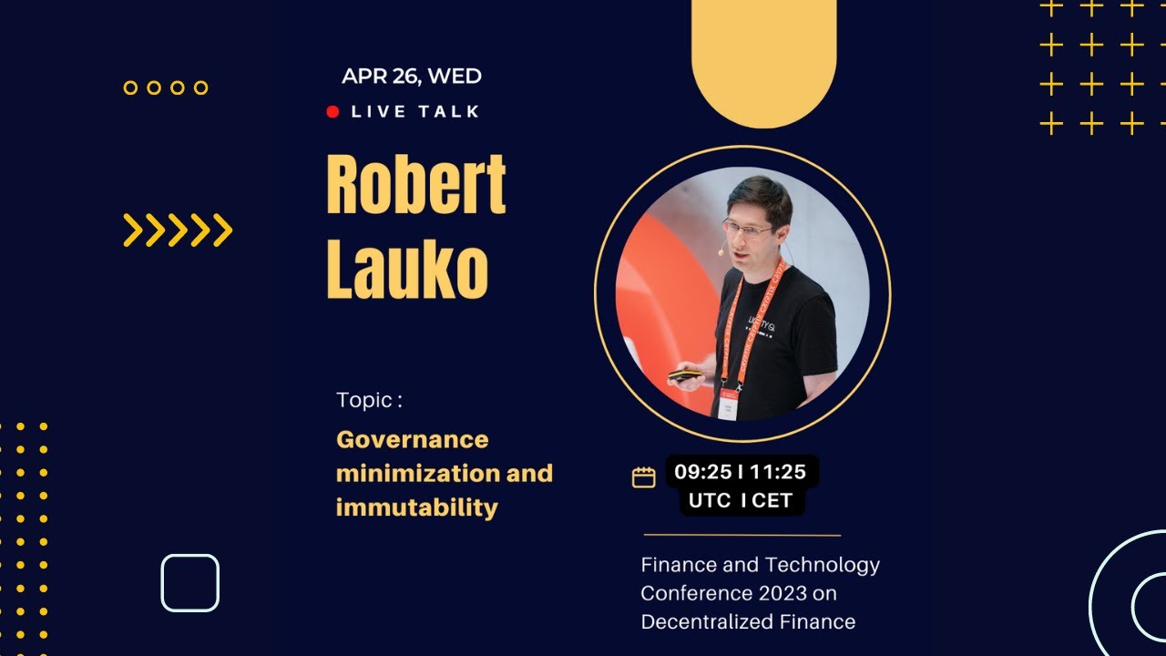 Robert Lauko: Governance minimization and immutability - YouTube