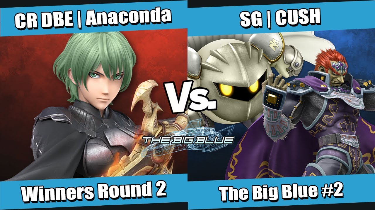 The Big Blue #2 Winners Round 2 - CR DBE | Anaconda (Byleth) vs SG ...