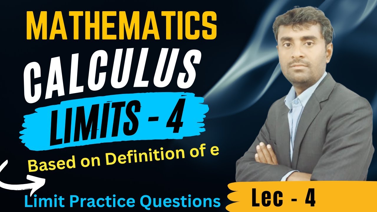CALCULUS Lec-4 | Limit Based on definition of e | CUET-PG/NIMCET/TGT ...