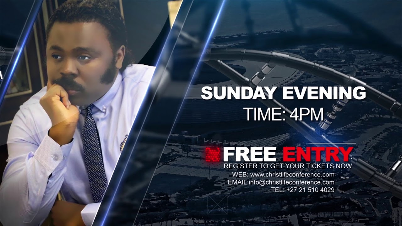 CHRIST LIFE CONFERENCE WITH PASTOR JOHN ANOSIKE | 24th FEBRUARY 2019 ...