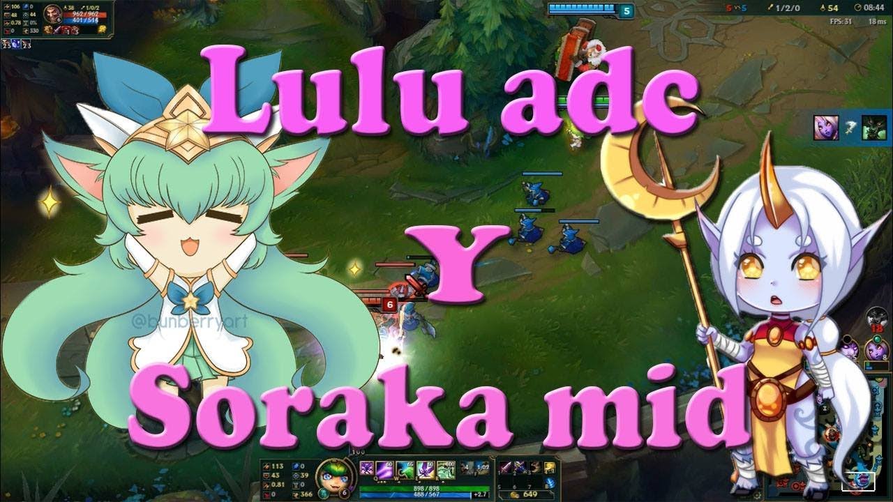 LULU ADC / SORAKA MID - YouTube