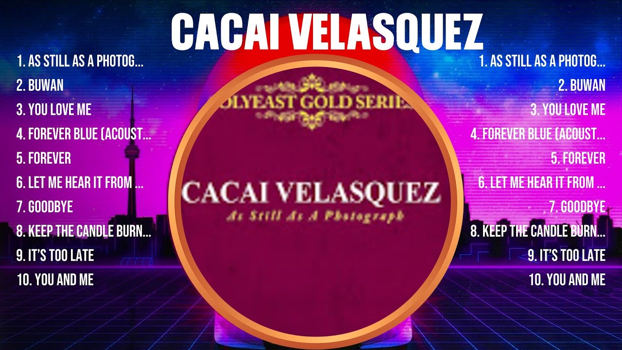Cacai Velasquez The Best Music Of All Time ️ Full Album ️ Top 10 Hits ...