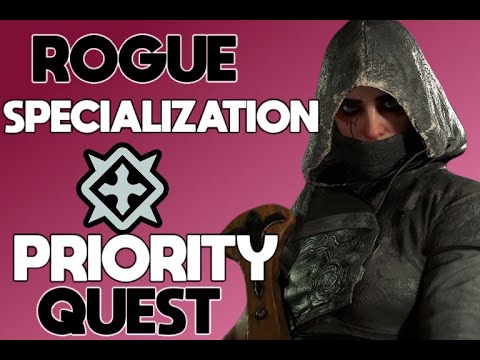 Rogue Specialization Priority Quest | Unlock ALL Specializations ...