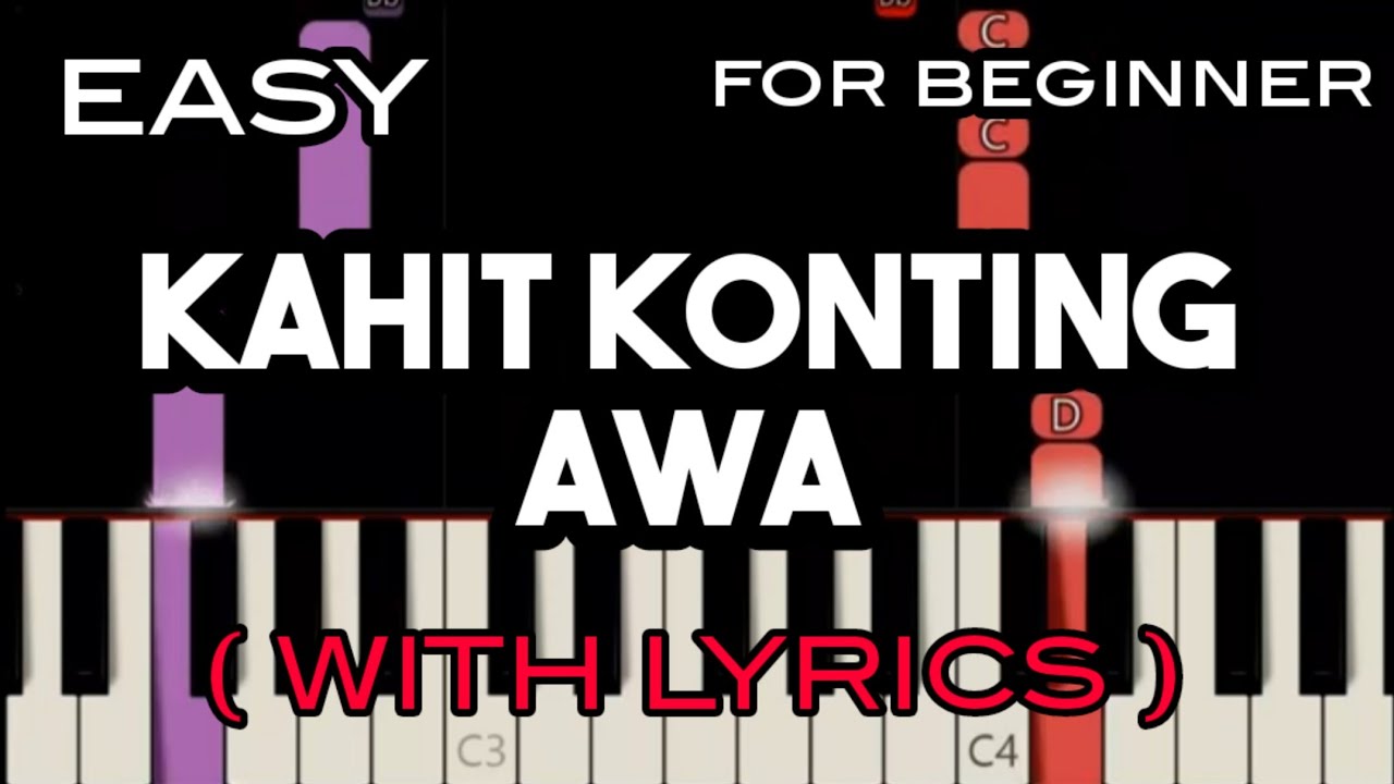 KAHIT KONTING AWA ( LYRICS ) - NORA AUNOR | SLOW & EASY PIANO - YouTube