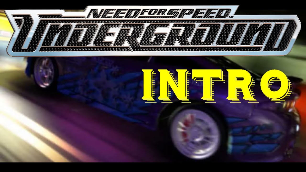 Need for Speed: Underground - Intro (Original quality) - YouTube