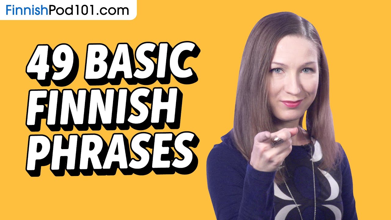 49 Basic Finnish Phrases For ALL Situations To Start As A Beginner