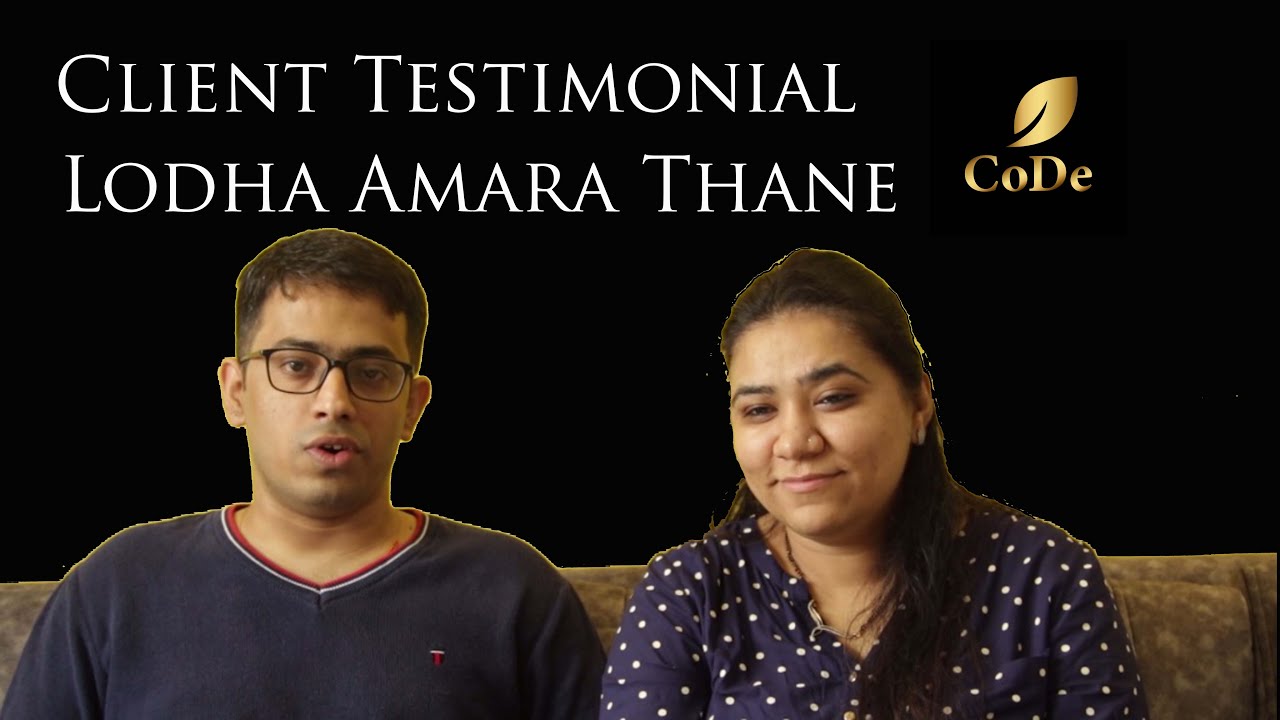 Client Testimonial - Lodha Amara Thane Interior - Designed by ...