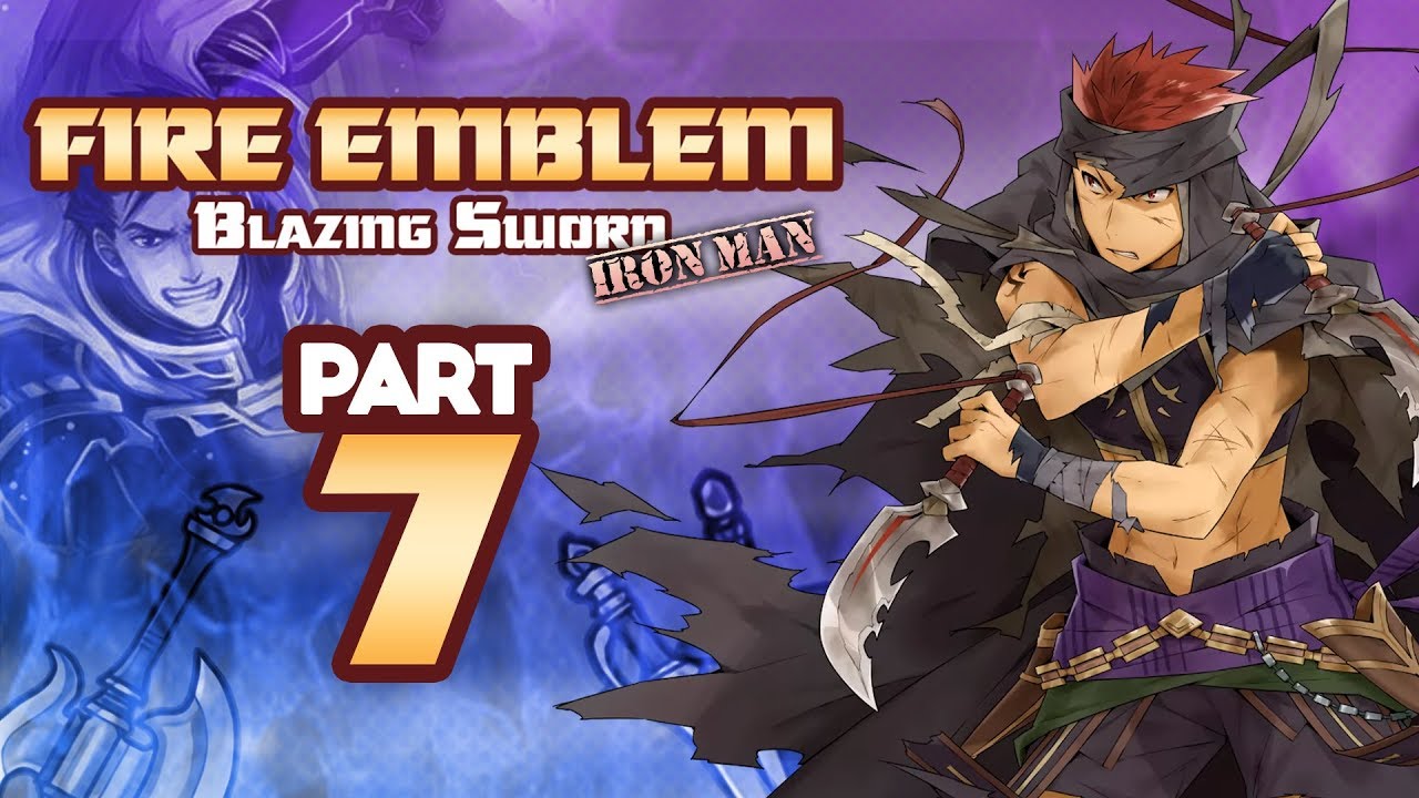 Part 7: Fire Emblem 7, Blazing Sword, Hector Hard Mode, Ironman Stream ...