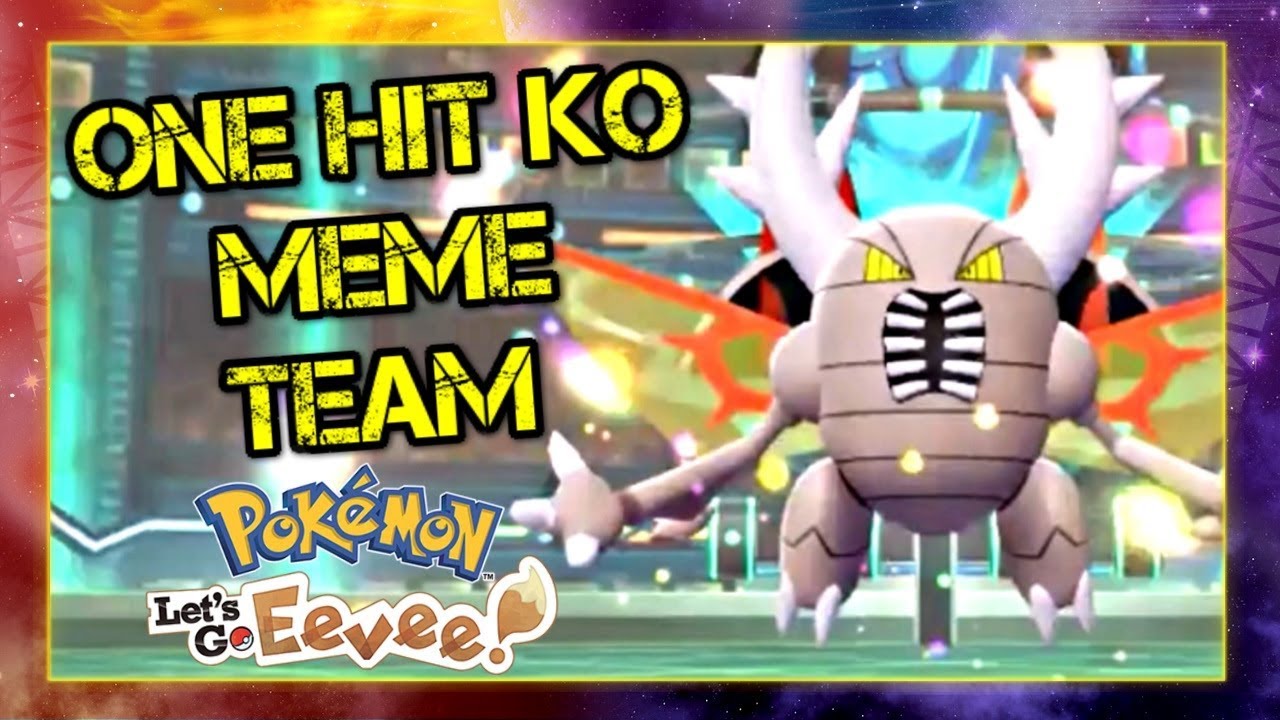 One Hit KO Meme Team - Pokemon Lets Go Pikachu and Eevee Singles Wifi ...