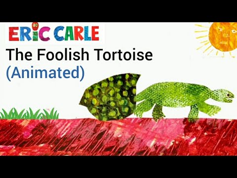 Eric Carle Book - The Foolish Tortoise (Animated) - YouTube