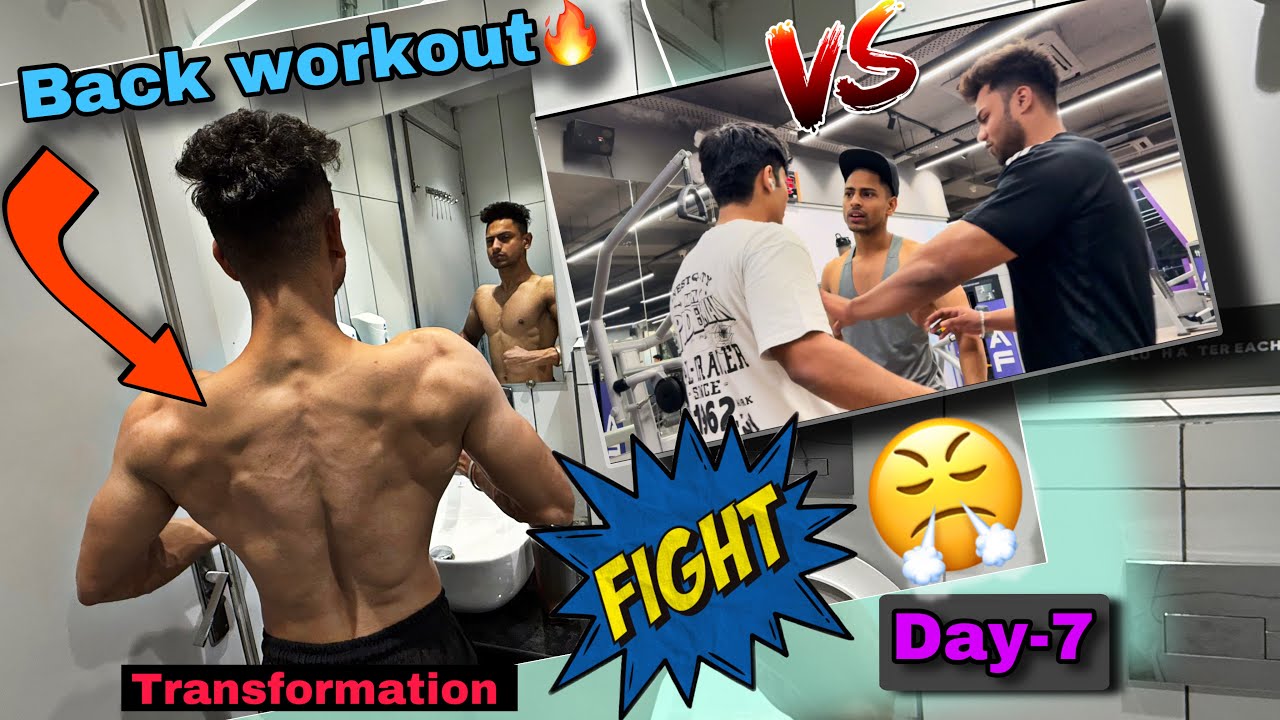 Back Workout 🔥 FIGHT IN GYM 😡😱 Day-7 transformation series - YouTube