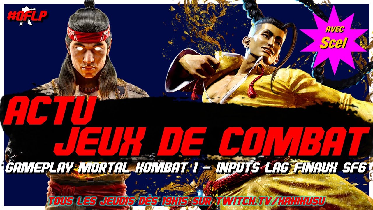 GAMEPLAY MORTAL KOMBAT 1 / INPUT LAG FINAL DE SF6 + NEWS / 2ÈME BÊTA ...