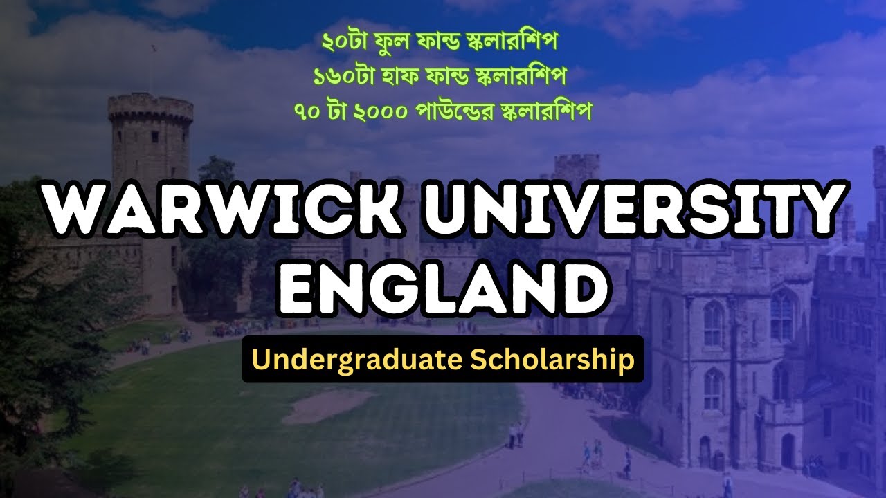 Warwick University Undergraduate Scholarships | England | Student Opportunities BD - YouTube