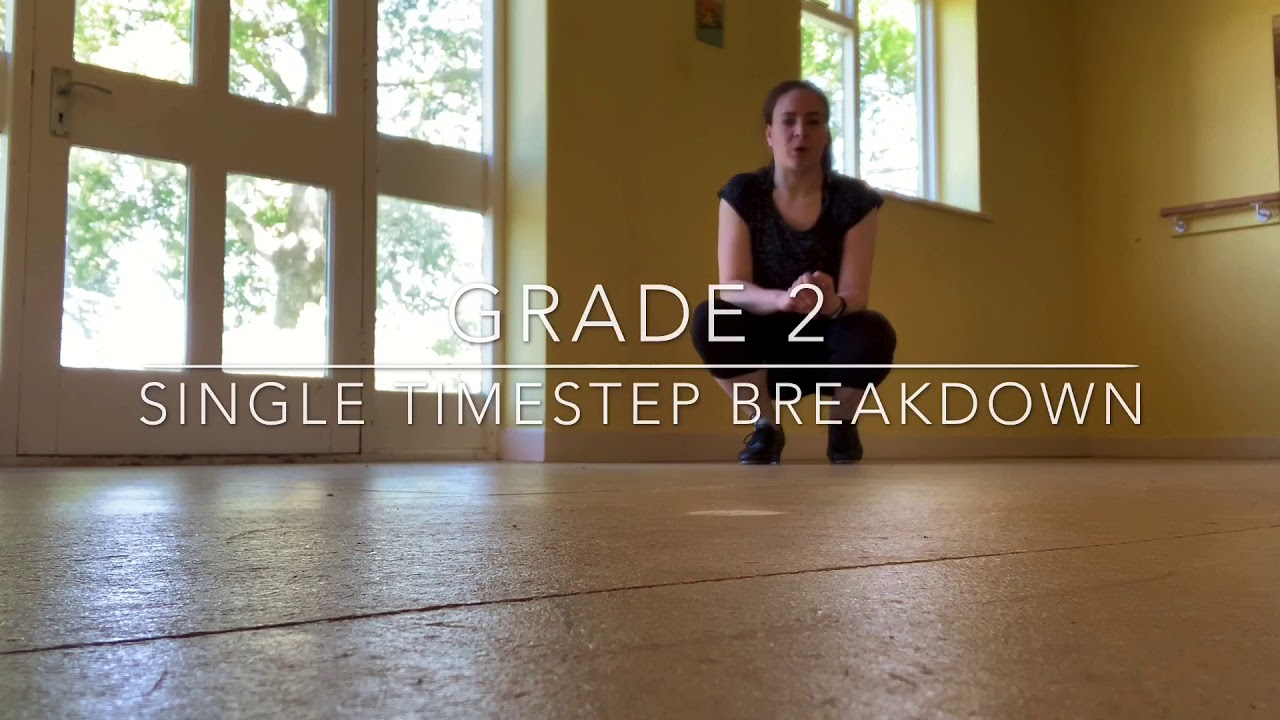 Grade 2 Tap - single time step breakdown - YouTube