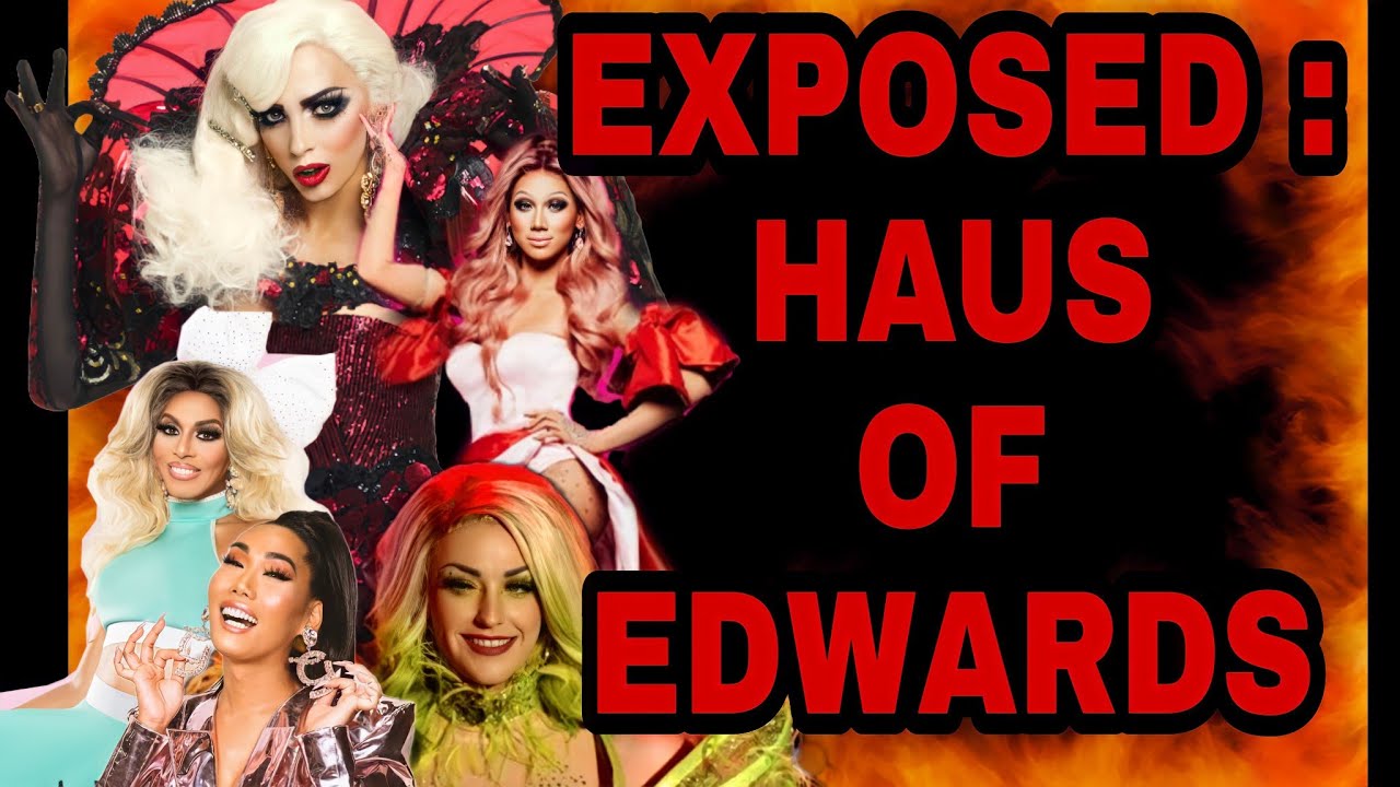 EXPOSED : HAUS OF EDWARDS - YouTube