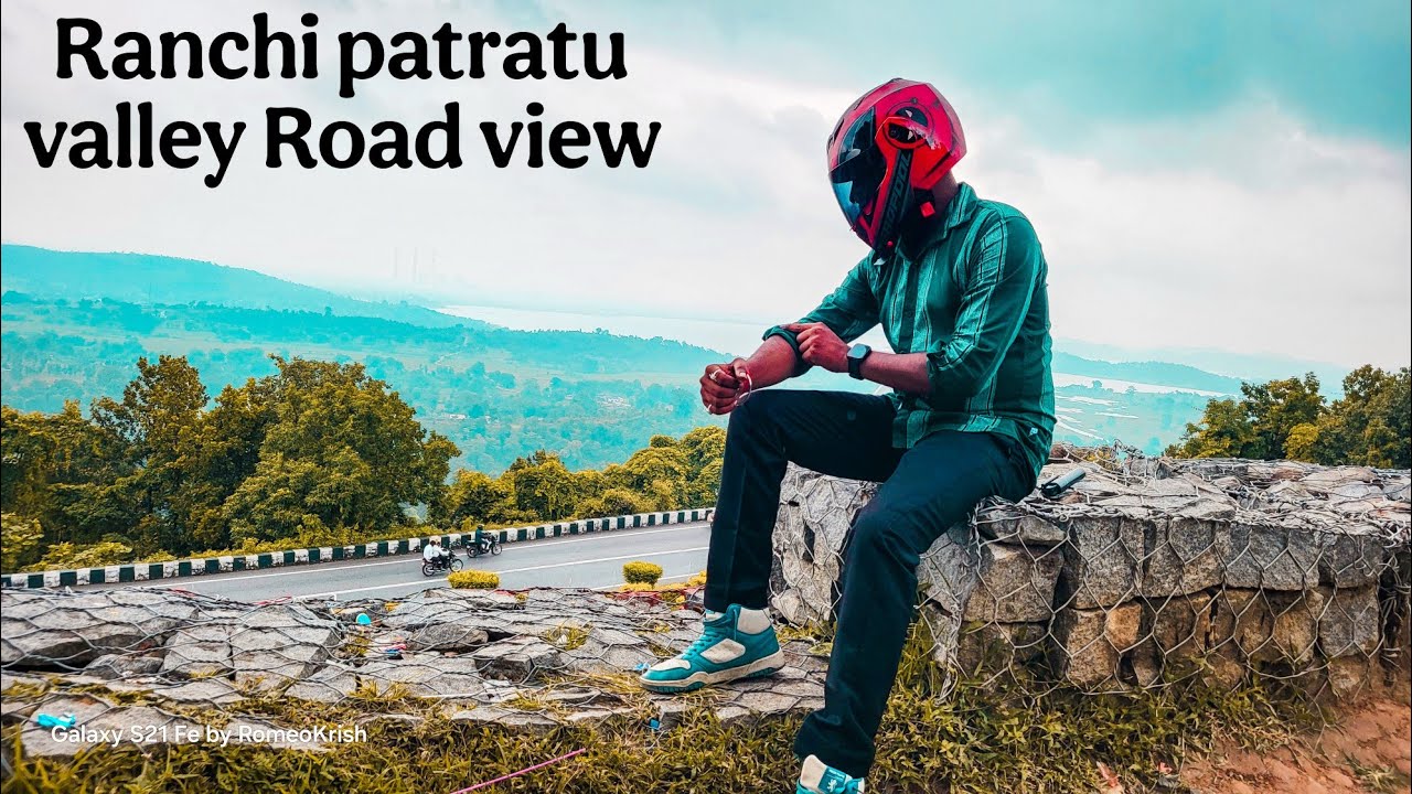 Ranchi Trip Part - 3 "Exploring the Scenic Beauty of Patratu Valley ...