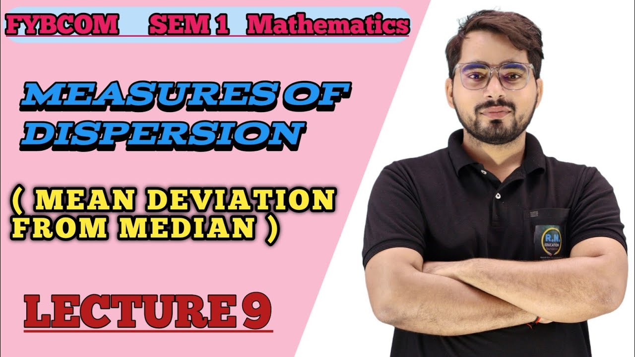 Mean Deviation from Median | Measures of Central Tendency| FYBCOM Sem 1 ...