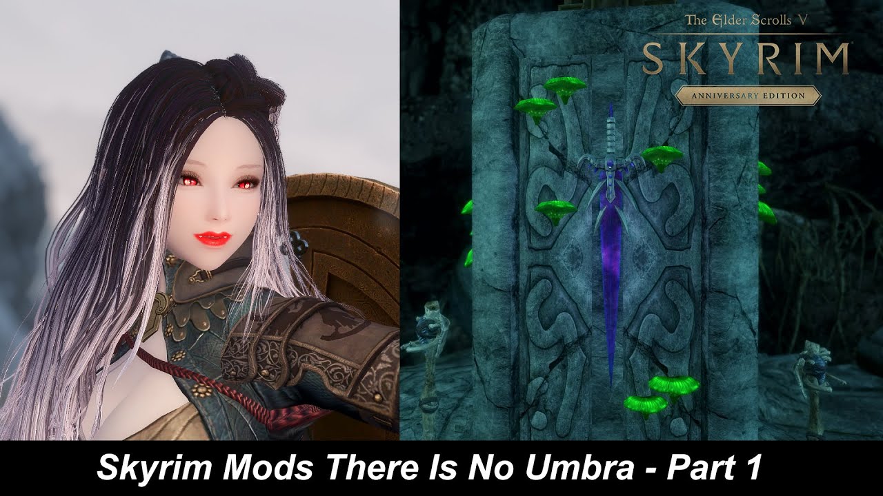 Skyrim Mods There Is No Umbra - Part 1 - YouTube
