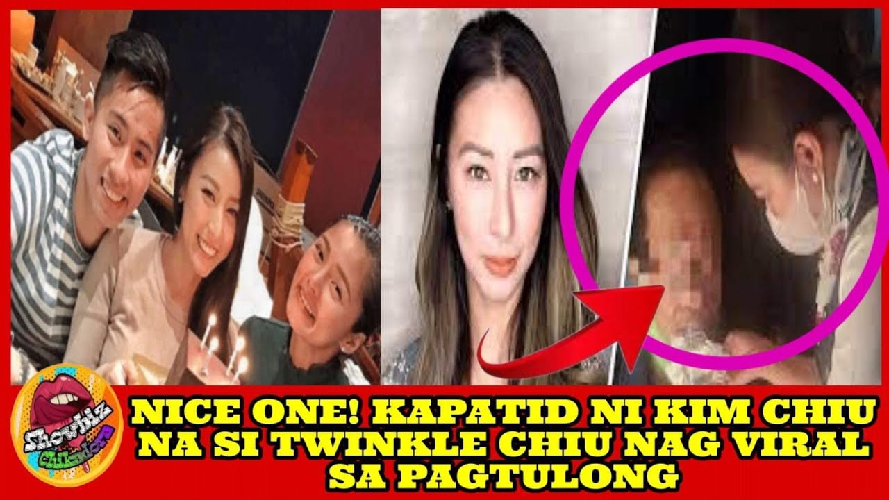 NICE ONE! KAPATID NI KIM CHIU NA SI TWINKLE CHIU NAG VIRAL SA PAGTULONG ...