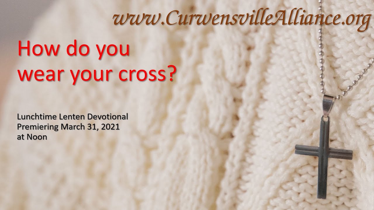 Lunchtime Lenten Devotional: The Cross - YouTube