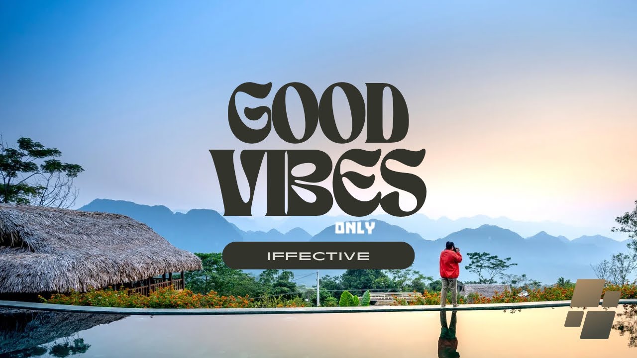 Good vibes only - YouTube