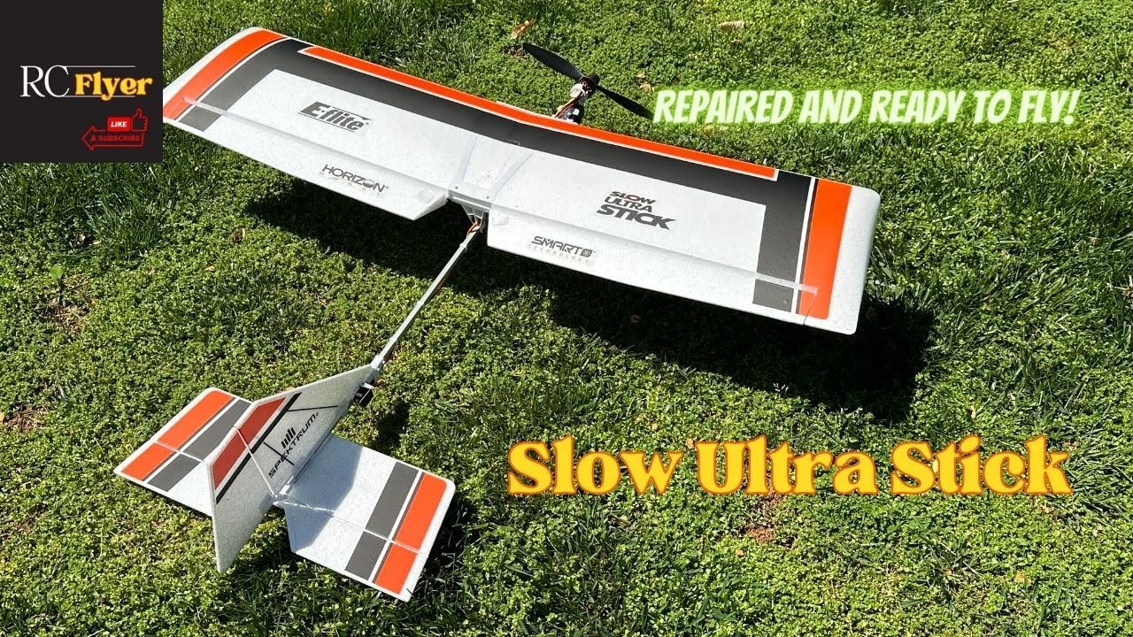 Repaired and ready to fly the Slow Ultra Stick by E-Flite! - YouTube