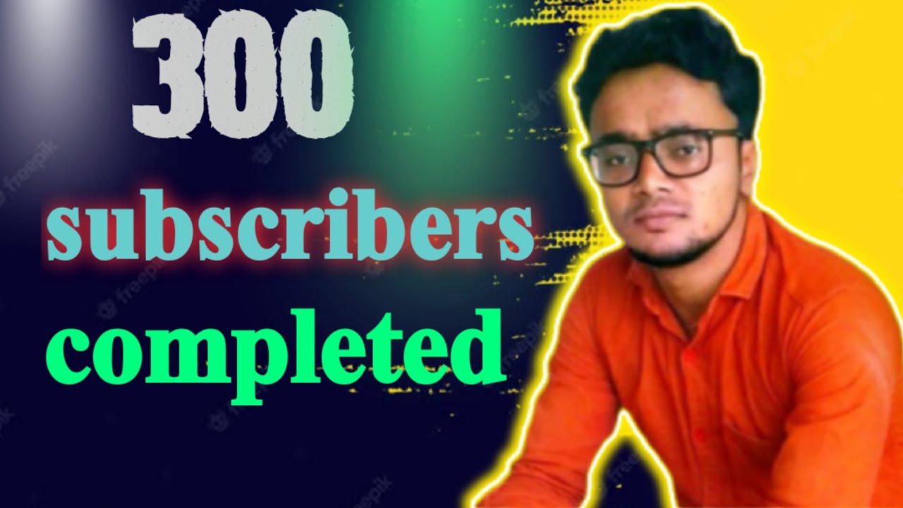 Finally 300 subscribers completed || - YouTube
