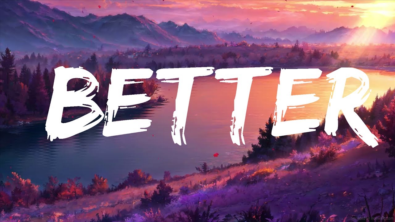 Khalid - Better (Lyrics) | Top Music Trending - YouTube