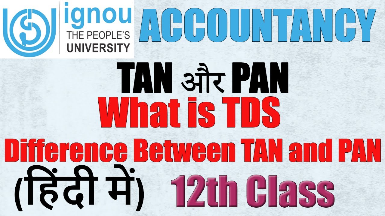 what is tds | TAN और PAN | difference between TAN and PAN | TAN Number ...