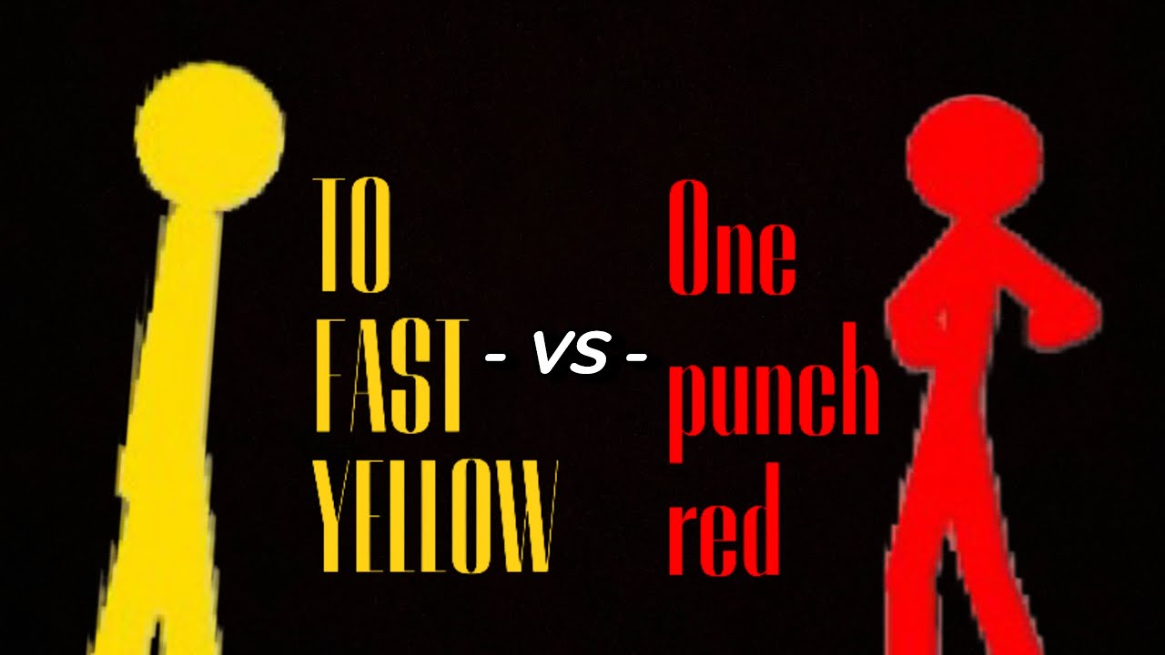 Speed vs strength stick man [to fast yellow vs one punch red] - YouTube