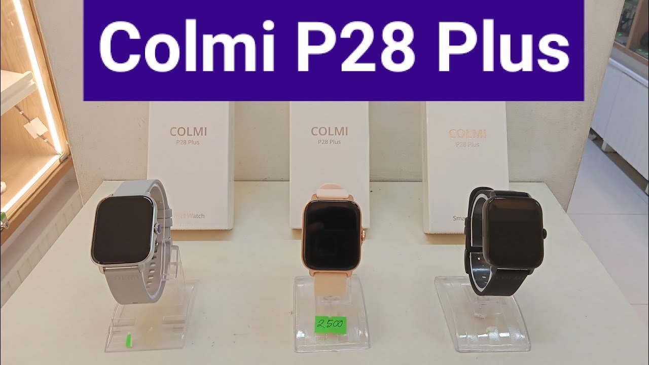 Colmi P28 Plus In Stock Tech Den - YouTube