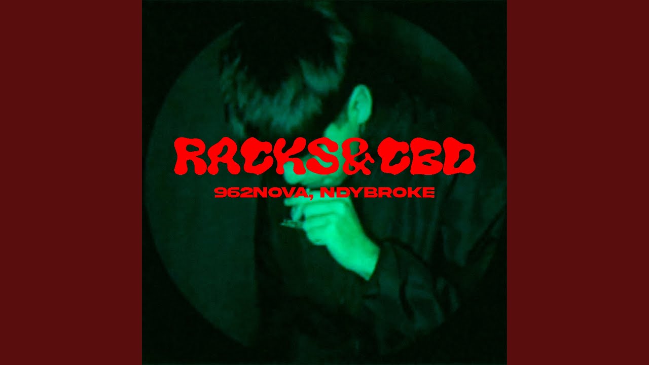 Racks & Cbd - YouTube