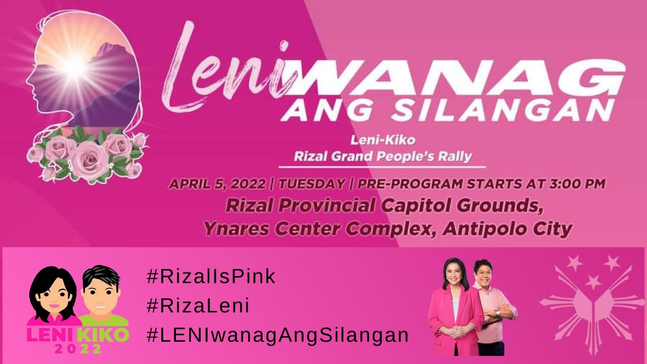 LENIwanagAngSilangan - Rizal People's Rally | Leni - Kiko People's ...
