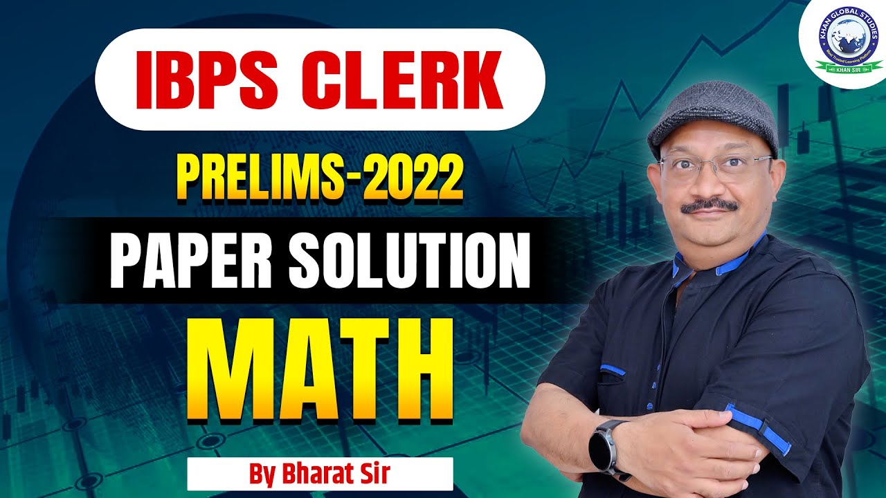 IBPS CLERK PRELIMS 2022 || MATH PAPER SOLUTION || MATHS BY BHARAT SIR ...