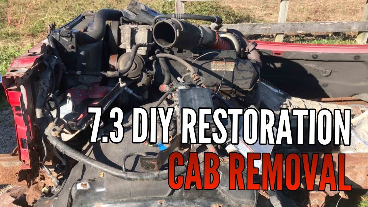 OBS 7.3 Powerstroke Cab Removal; 7.3 DIY Restoration - YouTube