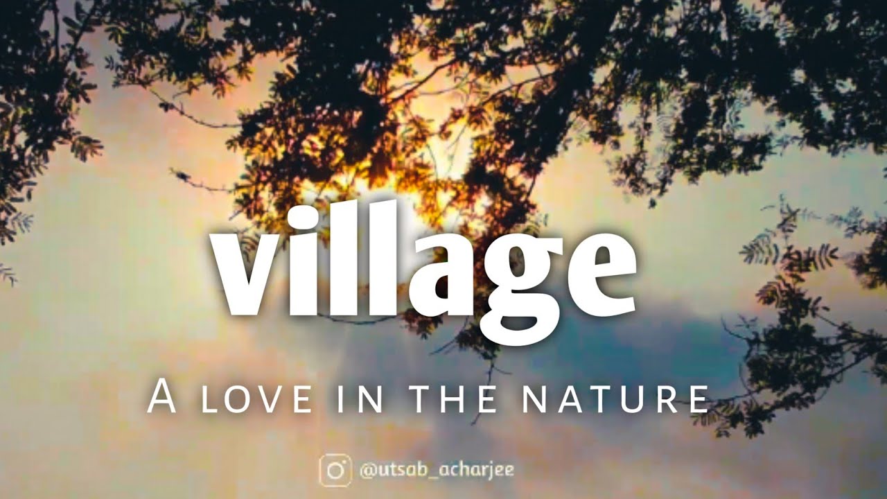village Cinematic video with Mobile. - YouTube