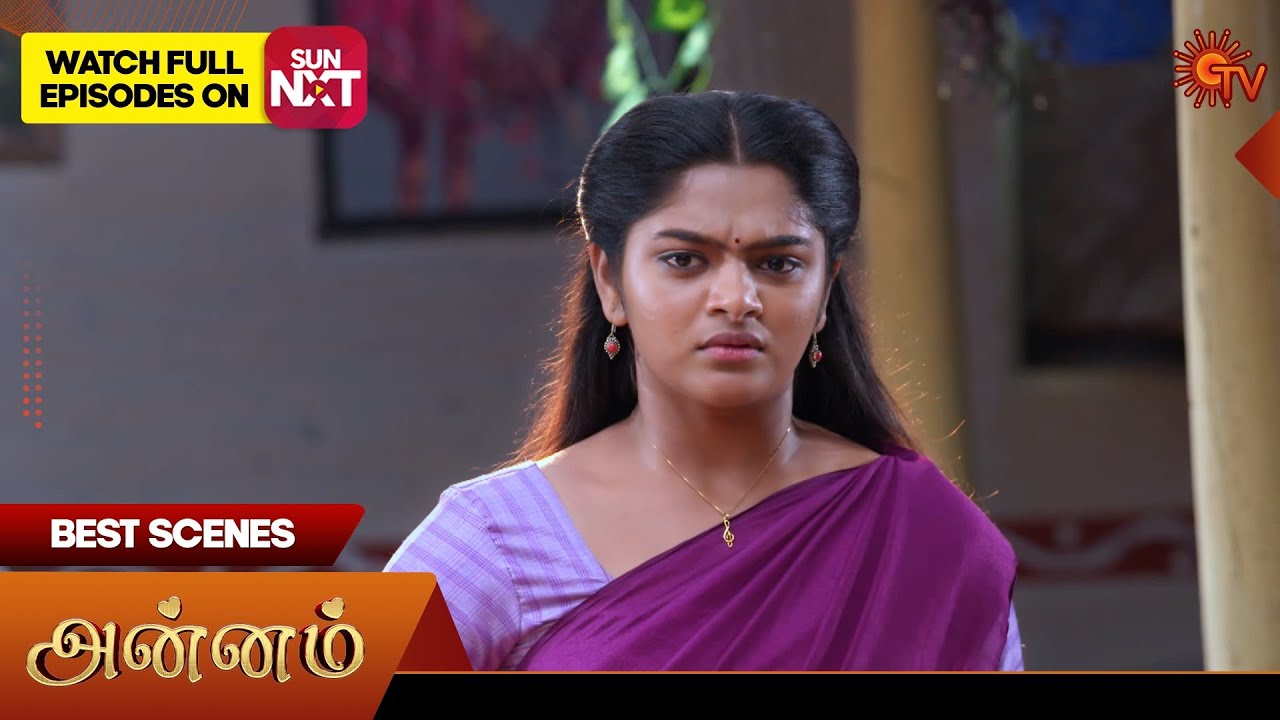 Annam - Best Scenes | 06 Dec 2024 | Tamil Serial | Sun TV - YouTube