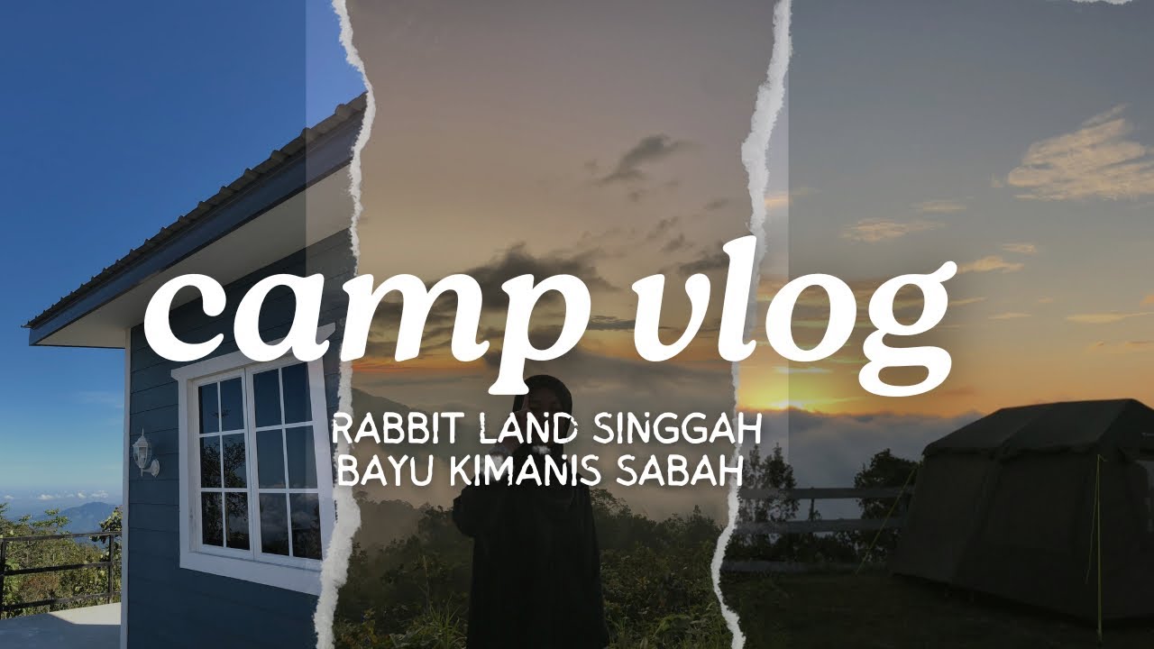 CAMPING VLOG#1-Rabbit Land Singgah Bayu Kimanis Sabah - YouTube