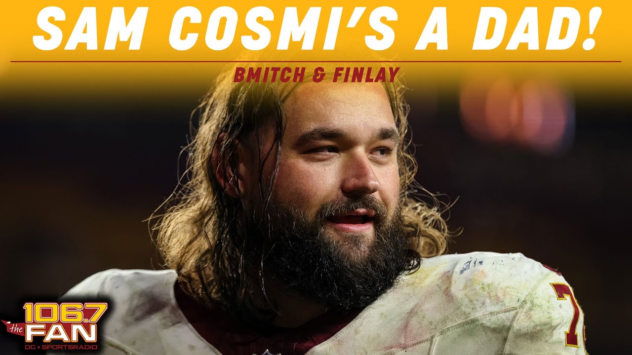 Sam Cosmi on his new baby, Commanders' final game | BMitch & Finlay ...