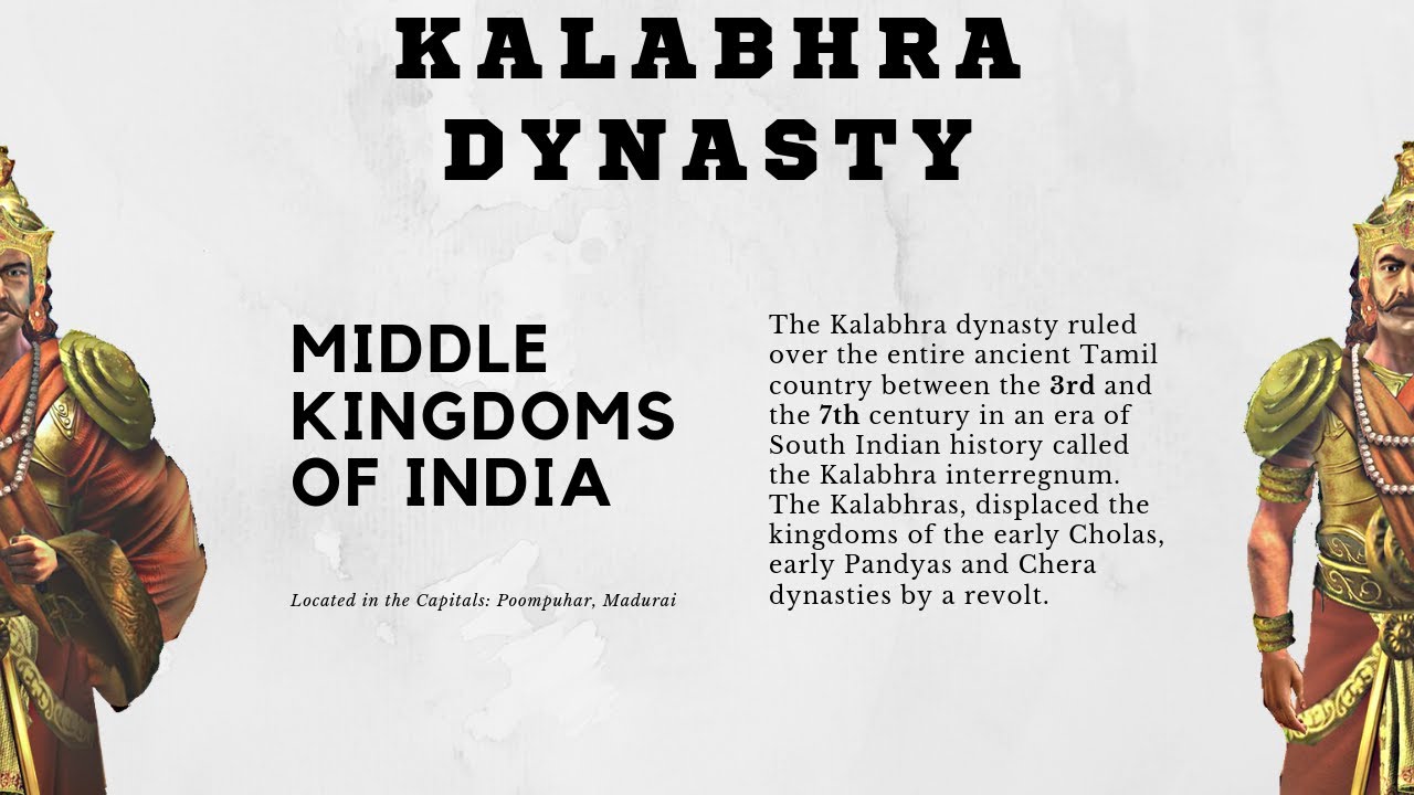 Kalappirar|Kalabhra dynasty|Cholas|Pandyas|Chera dynasties Raja raja ...